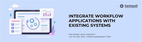 How To Integrate Workflow Applications With Existing Systems