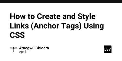 how to create and style links anchor tags using css dev community