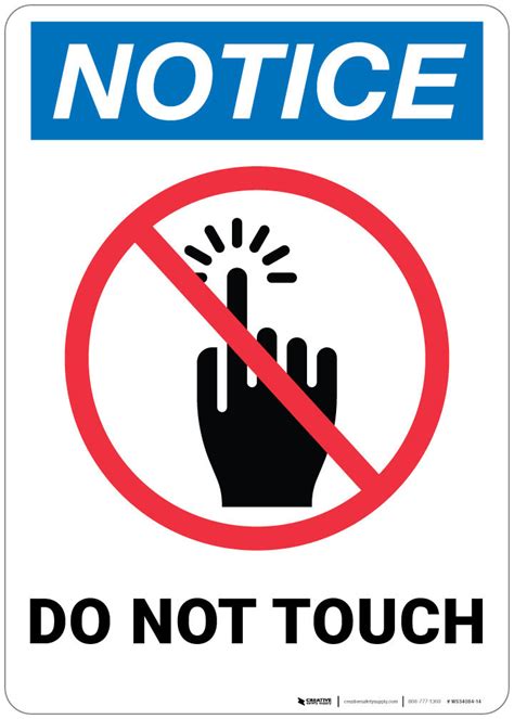 Notice Do Not Touch Wall Sign Creative Safety Supply