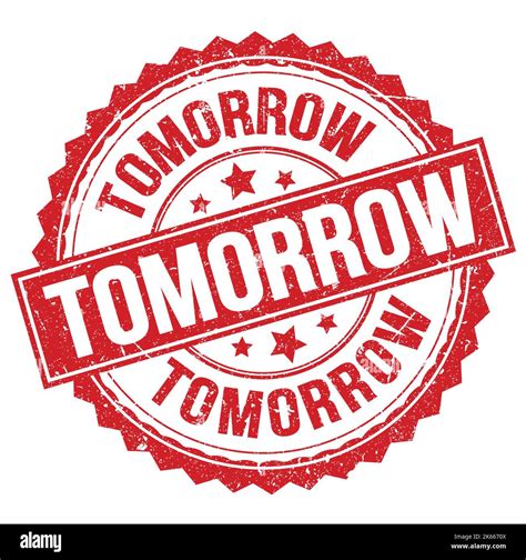 TOMORROW text written on red round stamp sign Stock Photo - Alamy