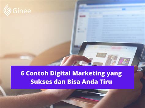 Contoh Digital Marketing Yang Sukses Dan Bisa Anda Tiru Ginee