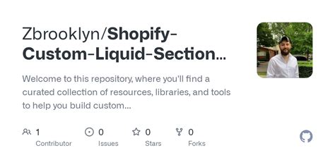 shopify custom liquid sections and assets readme md at main · zbrooklyn