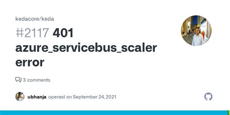 401 azure servicebus scaler error · issue 2117 · kedacore keda · github