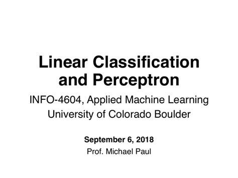 Ppt Linear Classification And Perceptron Info 4604 Applied Machine
