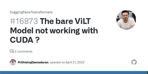the bare vilt model not working with cuda · issue 16873 · huggingface transformers · github