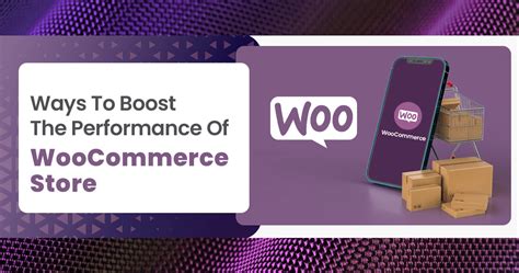 Woocommerce Store 5 Ways To Boost The Performance Netmaxims Blog Web And Mobile