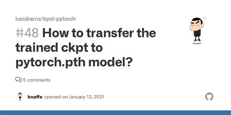 How To Transfer The Trained Ckpt To Pytorch Pth Model Issue Lucidrains Byol Pytorch