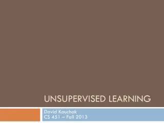 PPT - Unsupervised Machine Learning Algorithms and Applications PowerPoint Presentation - ID ...