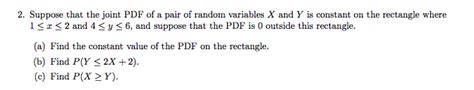Solved Suppose That The Joint Pdf Of A Pair Of Random