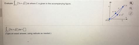 Solved Evaluate Ds Where C Is Given In The Accompanying Chegg Com