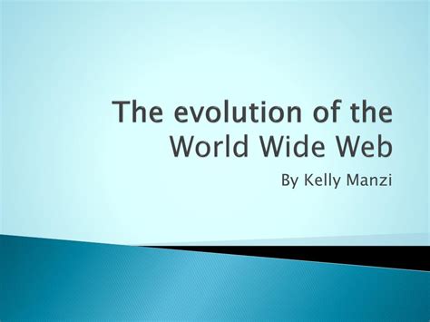 Ppt The Evolution Of The World Wide Web Powerpoint Presentation Free