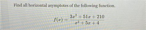 solved find all horizontal asymptotes of the following