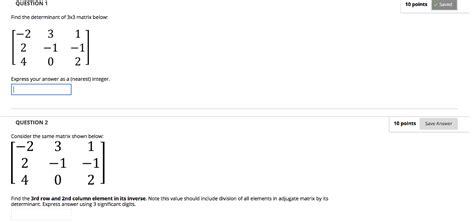 Solved QUESTION Points Saved Find The Determinant Of Chegg