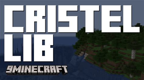 Cristel Lib Mod 1minecraft