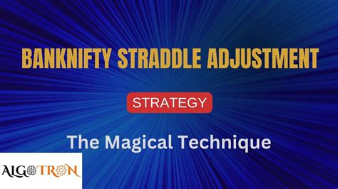 Intraday Straddle Strategy Adjustment Banknifty Option Chain YouTube