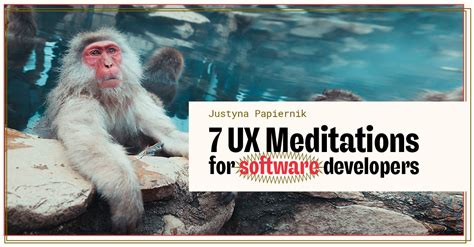 7 ux meditations for software developers — makimo consultancy