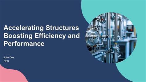 Accelerating Structures Boosting Efficiency And Performance Ppt Sample
