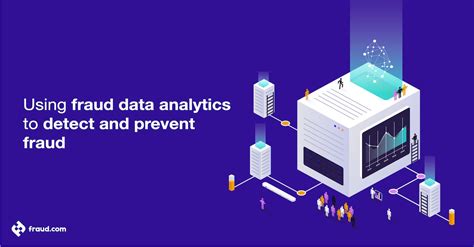 Using Fraud Data Analytics To Detect And Prevent Fraud