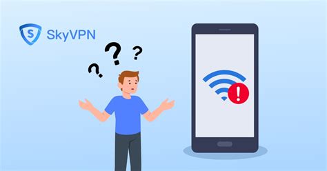 VPN Not Working Whats The Quickest Solution To It SkyVPN