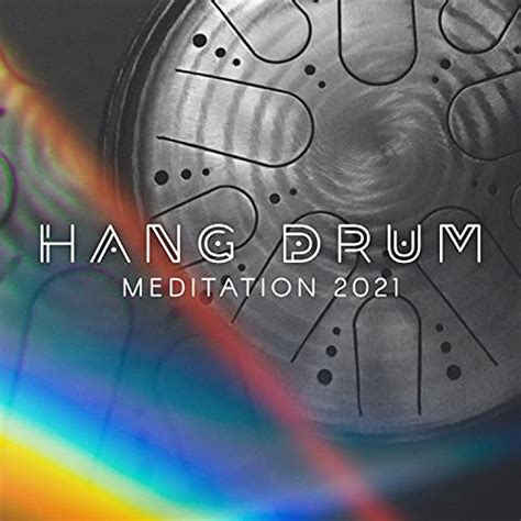 Soft Zen Escape Song By Hang Drum Pro From Hang Drum Meditation 2021