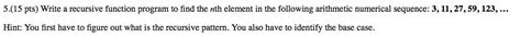Solved Write A Recursive Function Program To Find The Nth