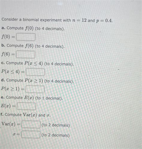 Solved Consider A Binomial Experiment With N 12 And P 0 4