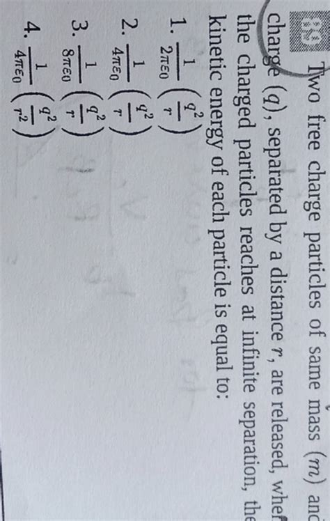 Two Free Charge Particles Of Same Mass M And Charge Q Separated By A