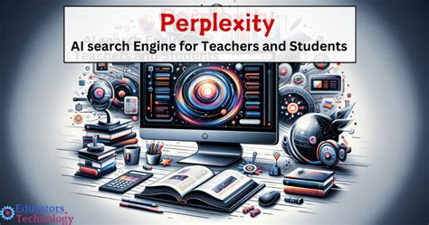 Perplexity: A Great AI Search Engine for Teachers and Students - Educators Technology