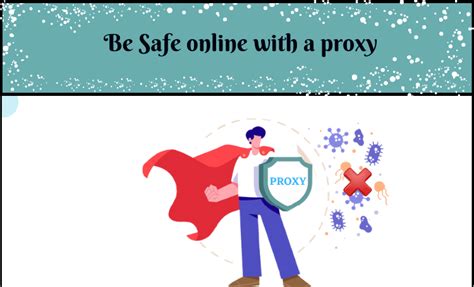 Be Safe Online With A Proxy Best Cheap Proxy Best Private Proxy