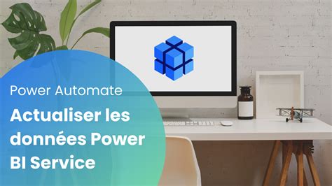 Power Automate Actualiser Les Données Power Bi Service Dgtl Performance