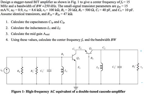 Solved Design a stagger-tuned BJT amplifier as shown in Fig. | Chegg.com