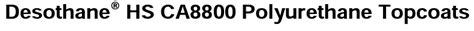 Ppg® Desothane® Hs Ca8800 Buffable Polyurethane Topcoats Specialty Coatings Inc