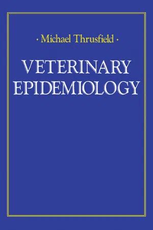 Pdf Veterinary Epidemiology By Michael Thrusfield 9780750614962
