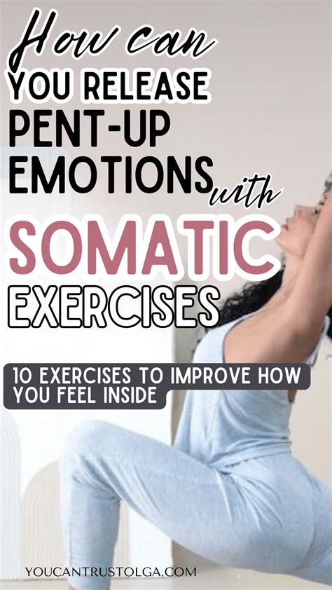 10 Somatic Exercises For Emotional Release For Beginners Grounding