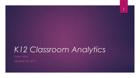 2017 Classroom Analytics Ppt