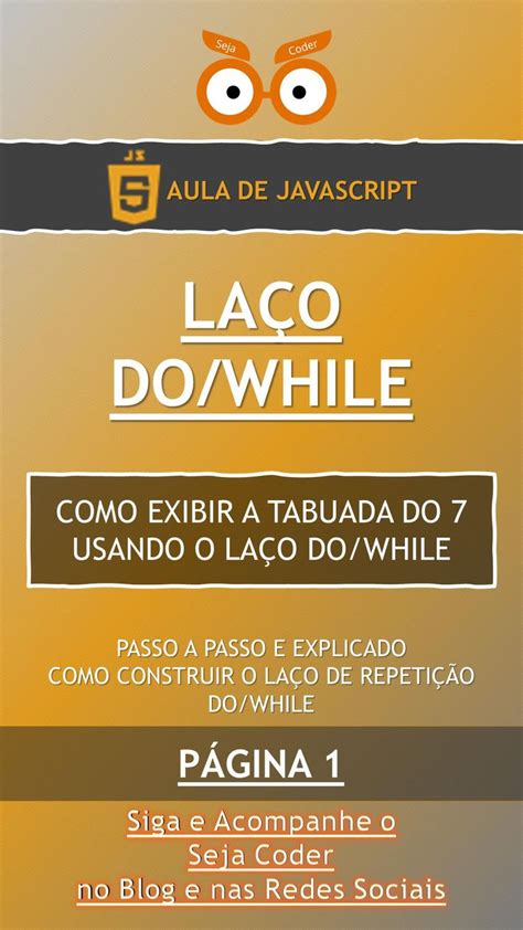JavaScript Laço Do While Exibir tabuada do SEJA CODER Coder Coding Javascript