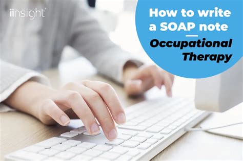 How To Write A Soap Note In Occupational Therapy