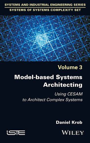 Model Based Systems Architecting Using Cesam To Architect Complex Systems Pdfepub Version