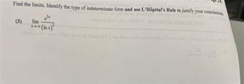 solved find the limits identify the type of indeterminate