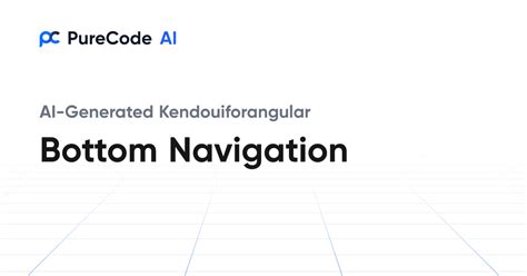 Build Great Kendouiforangular Bottom Navigation Components Faster Using