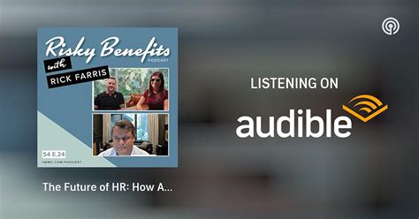 The Future Of Hr How Ai Is Reshaping Communication And Workflows Risky Benefits S4 Ep 24