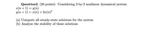 solved question2 20 points considering 2 by 2 nonlinear