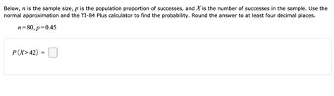 Below N Is The Sample Size P Is The Population Proportion Of Successes And X Is The Number Of