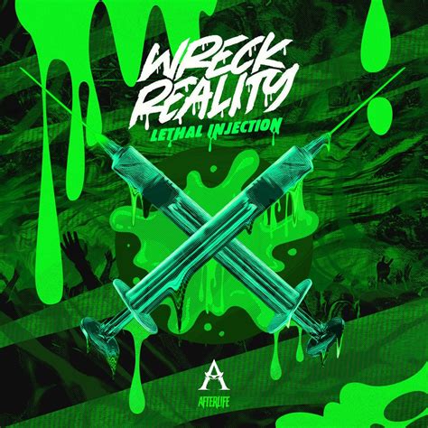 Stream Wreck Reality Lethal Injection By Afterlife Recordings