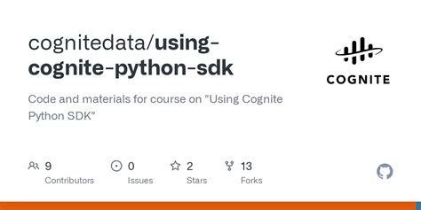 掌握cognite-sdk-core：Python与Cognite Data Fusion交互库-CSDN博客