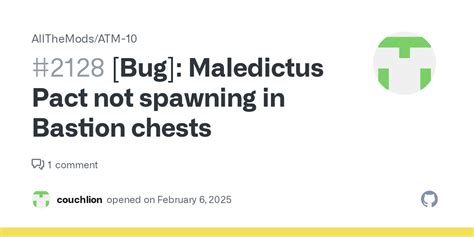 Bug Maledictus Pact Not Spawning In Bastion Chests · Issue 2128