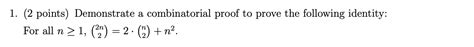 Solved 2 ﻿points ﻿demonstrate A Combinatorial Proof To