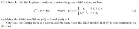 Solved Problem Use The Laplace Transform To Solve The Chegg Com
