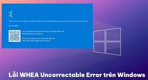 Lỗi WHEA Uncorrectable Error trên Windows không khó fix như bạn nghĩ