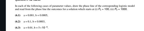 Solved In Each Of The Following Cases Of Parameter Values Chegg Com